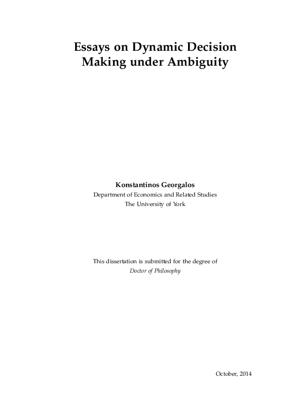 (PDF) Essays on dynamic decision making under ambiguity | Konstantinos Georgalos - Academia.edu