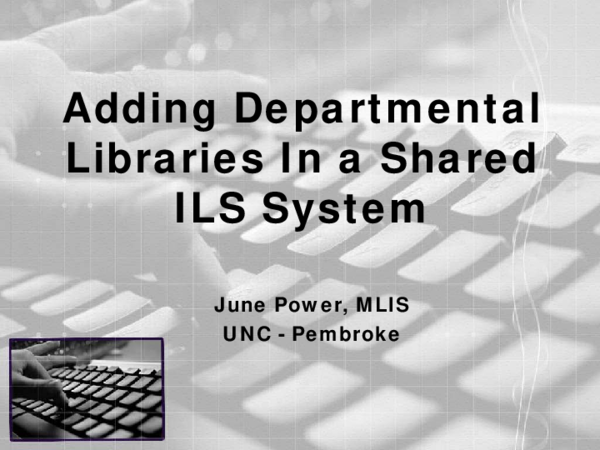 (PDF) Adding Departmental Libraries in a Shared ILS System