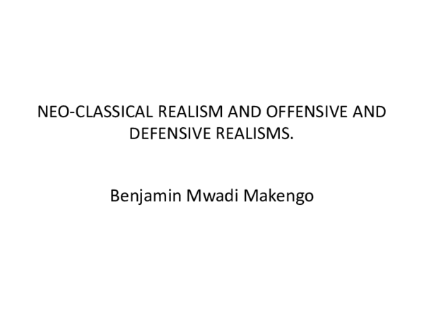 (PPT) PPT NEO-CLASSICAL REALISM AND OFFENSIVE AND DEFENSIVE REALISMS