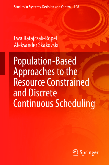 (PDF) Population-Based Approaches to the Resource-Constrained and Discrete-Continuous Scheduling