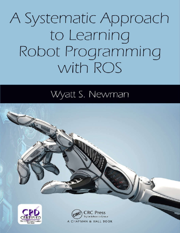 (PDF) A Systematic Approach to Learning Robot Programming with ROS