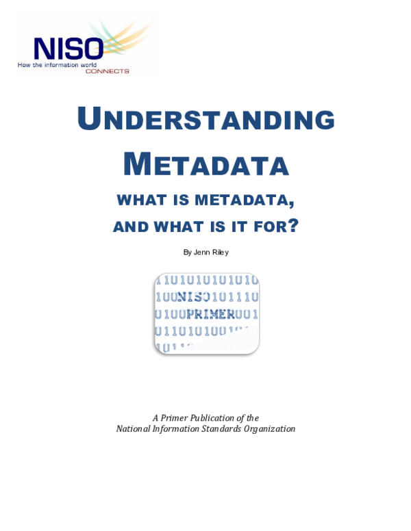 (PDF) Understanding Metadata: What is Metadata, and What is it For?