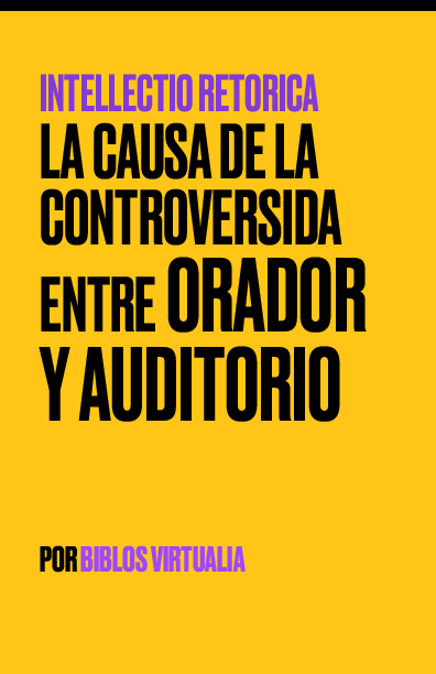 (PDF) Intellectio Retórica: la causa de la controversia entre orador y ...