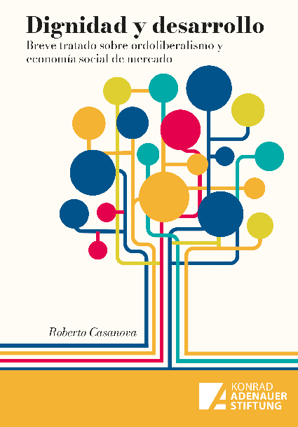 (PDF) Dignidad y desarrollo. Breve tratado sobre ordoliberalismo y ...