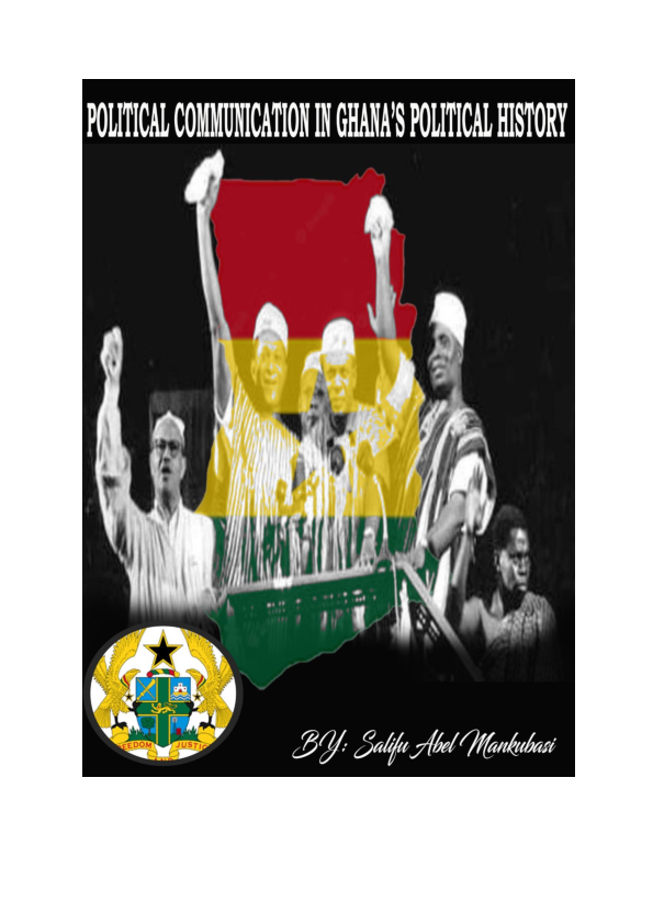 (PDF) POLITICAL COMMUNICATION IN GHANA'S POLITICAL HISTORY