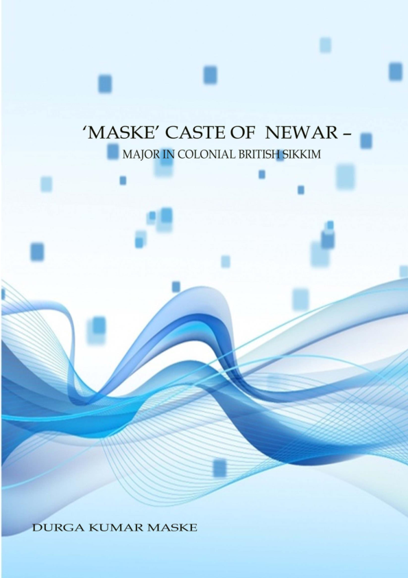 (PDF) MASKE' CASTE OF NEWAR – MAJOR in COLONIAL BRITISH SIKKIM