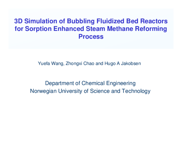(PDF) 3D Simulation of bubbling fluidized bed reactors for sorption enhanced steam methane ...