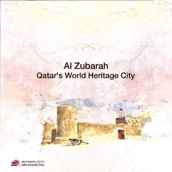 (PDF) Al Zubarah: Qatar's World Heritage City