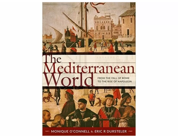 (PDF) The Mediterranean World: From the Fall of Rome to the Rise of ...