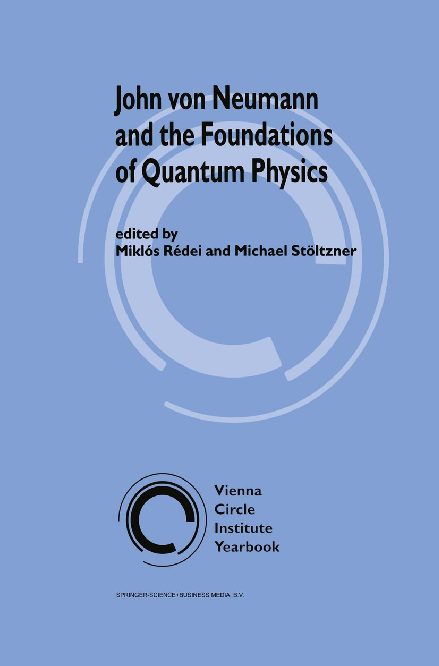 (PDF) John von Neumann and the foundations of quantum physics