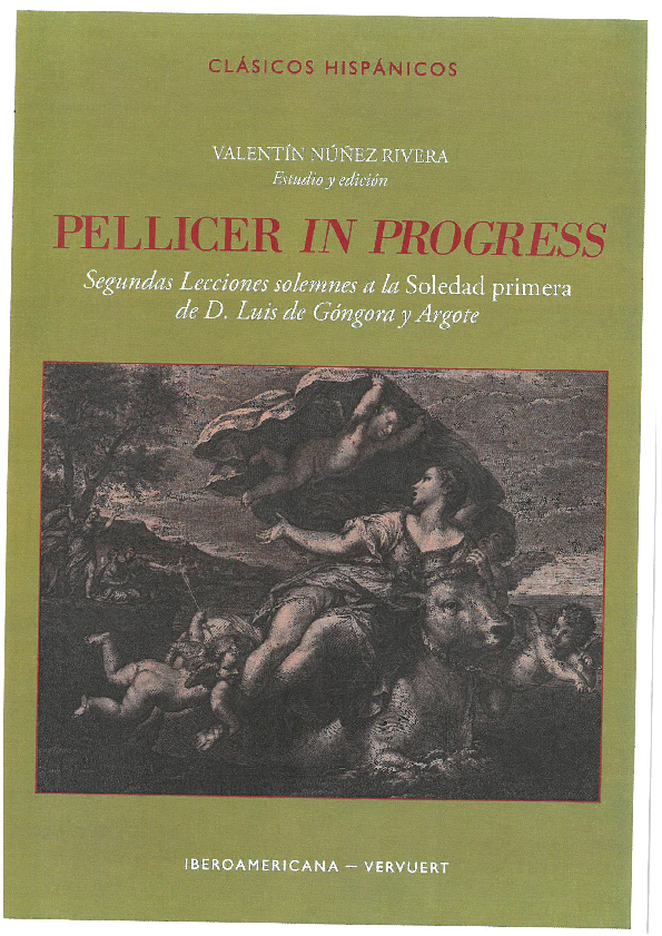 (PDF) VNR, Pellicer in progress. Segundas lecciones solemnes a la Soledad primera de D. Luis de ...