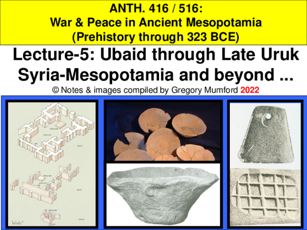 (PDF) Lecture-5 (ppt.): Ubaid and Uruk cultures in Mesopotamia and ...