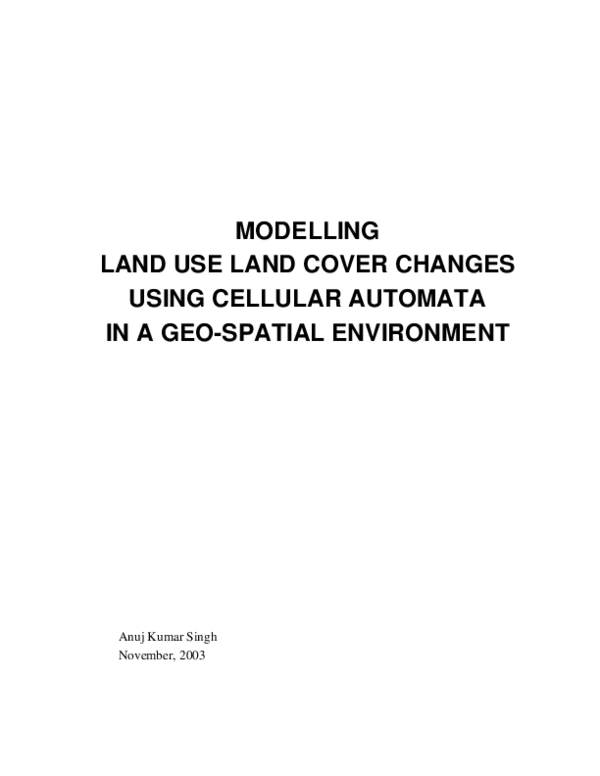 (PDF) Modelling land use land cover changes using cellular automata in ...