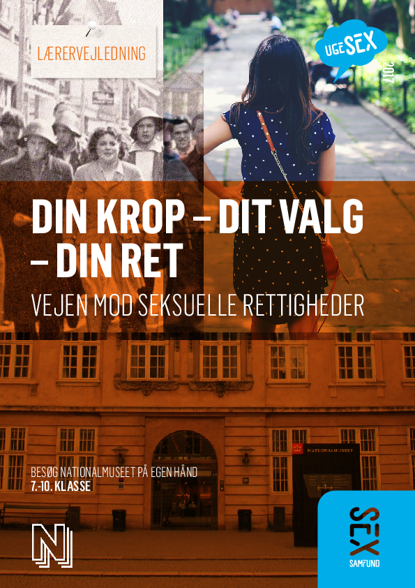 (PDF) Din krop - din ret - dit valg:vejen mod seksuelle rettigheder : besøg Nationalmuseet på ...
