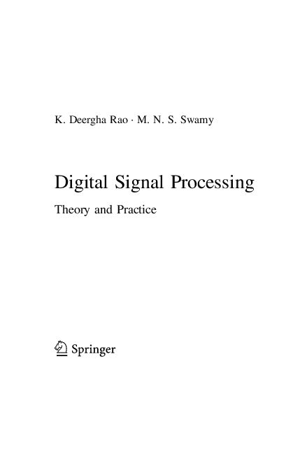 (PDF) . K. Deergha Rao, M. N. S. Swamy - Digital Signal Processing. Theory and Practice (2018 ...