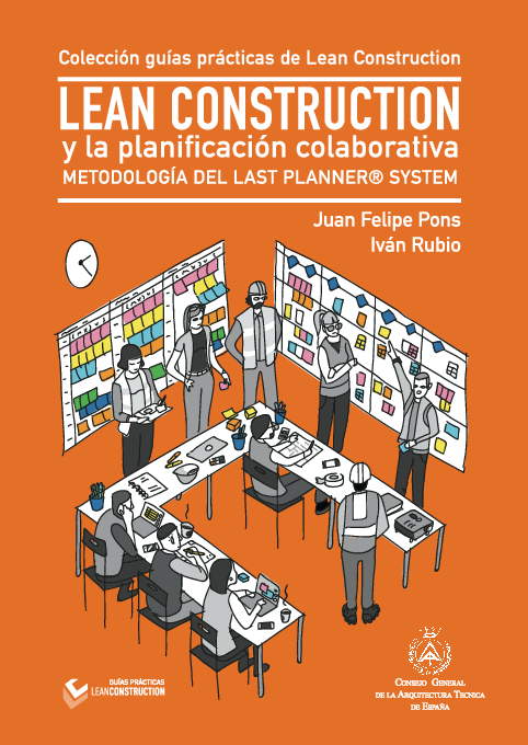 (PDF) Lean Construction y la planificación colaborativa. Metodología del Last Planner® System