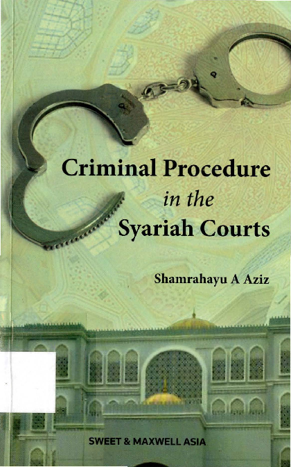 (PDF) Criminal procedure in the syariah courts