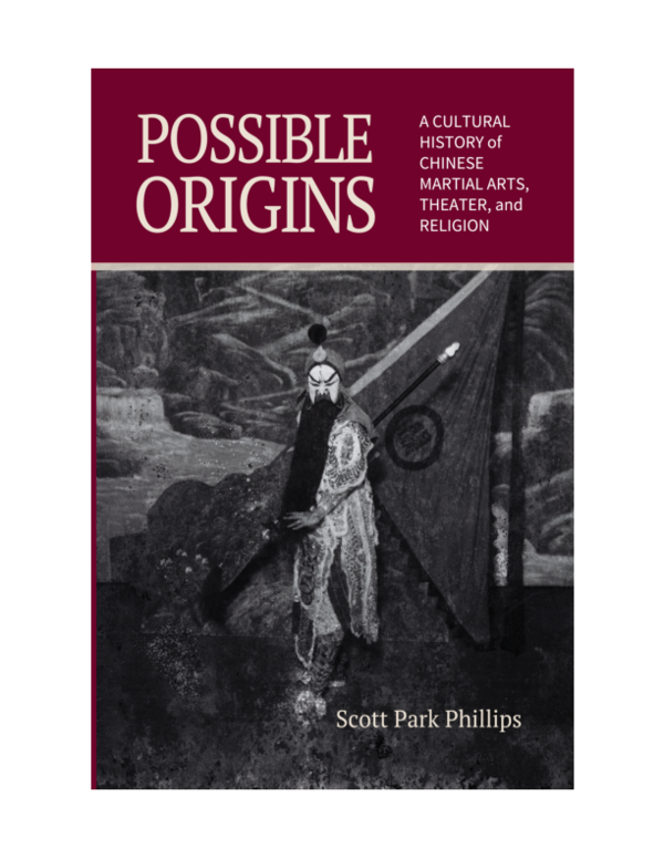 (PDF) Possible Origins, A Cultural History of Chinese Martial Arts, Theater and Religion