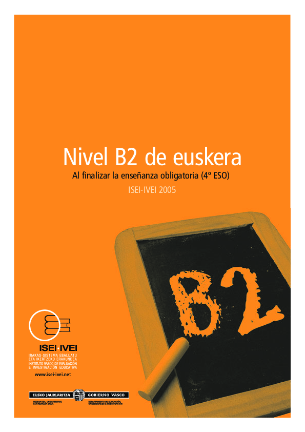(PDF) Nivel B2 de euskera : al finalizar la enseñanza obligatoria (4º ESO) : ISEI-IVEI 2005 ...