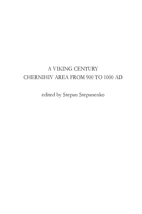 (PDF) A Viking Century Chernihiv area from 900 to 1000 AD / edited by ...