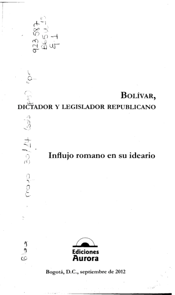 (PDF) Bolívar, dictador y legislador republicano. Influjo romano en su ...