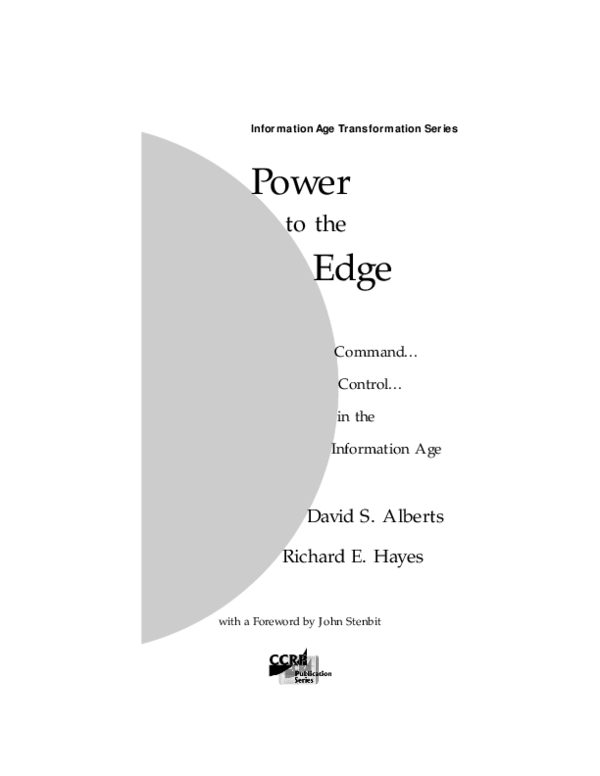 (PDF) Power to the edge: Command... control... in the information age
