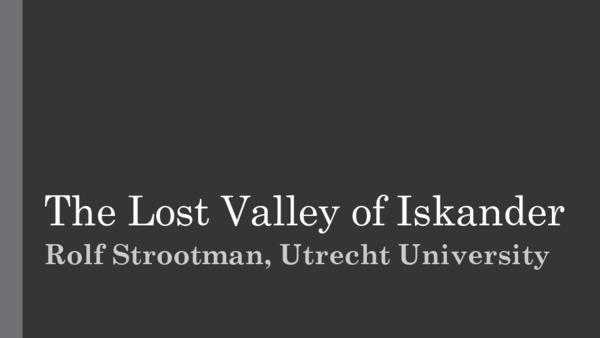 (PDF) The Lost Valley of Iskander (2022) | Rolf Strootman - Academia.edu
