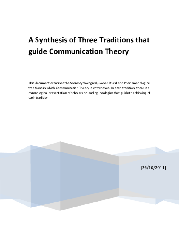(PDF) A Synthesis of Three Traditions that guide Communication Theory