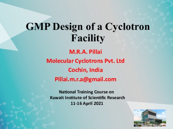 (PPT) GMP Design of a Cyclotron Facility