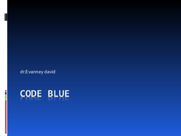 Code blue ppt | Aulia Anggun - Academia.edu