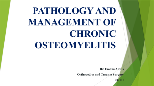 (PPT) PATHOLOGY AND MANAGEMENT OF CHRONIC OSTEOMYELITIS