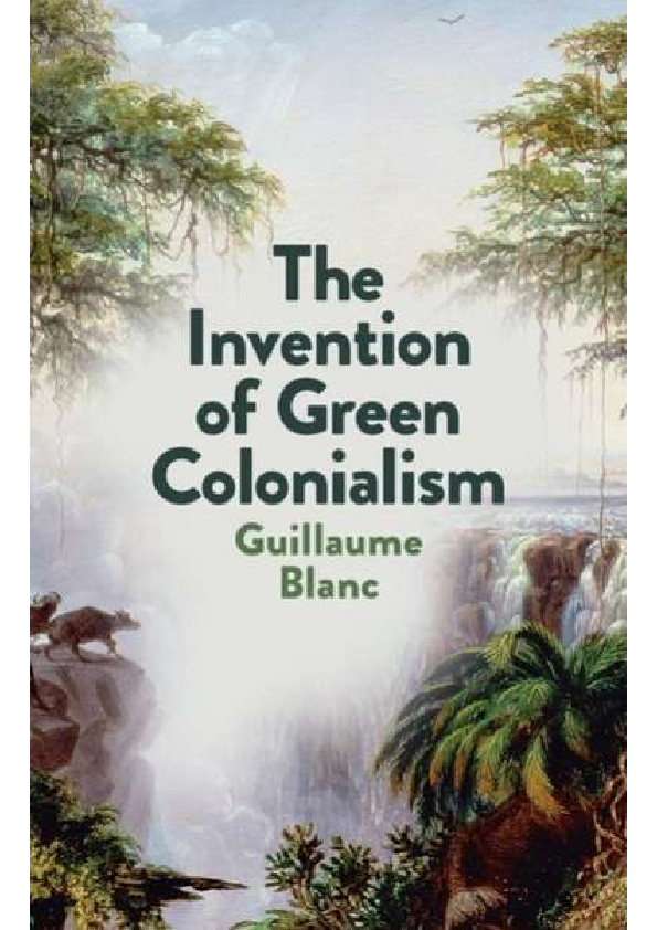 (PDF) G. Blanc, The Invention of Green Colonialism, trad. par Helen ...