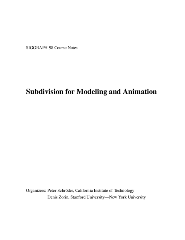 (PDF) SIGGRAPH 98 Course Notes Subdivision for Modeling and Animation