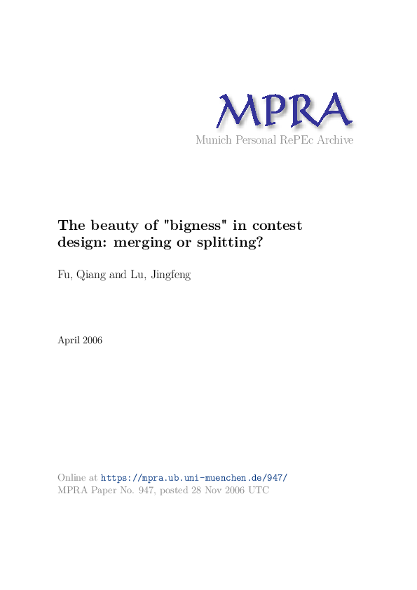 (PDF) The beauty of" bigness" in contest design: merging or splitting ...