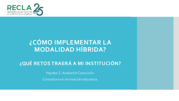 (PDF) CÓMO IMPLEMENTAR LA MODALIDAD HÍBRIDA? ¿QUÉ RETOS TRAERÁ A MI ...