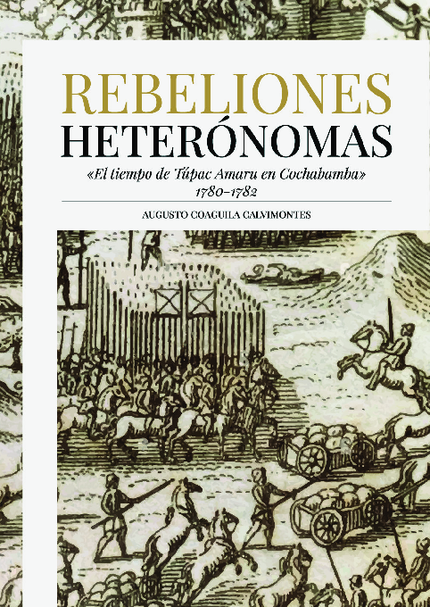 (PDF) REBELIONES HETERÓNOMAS. El tiempo de Túpac Amaru en Cochabamba ...