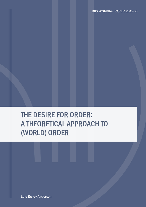 (PDF) The Desire for Order : A Theoretical Approach to ( World ) Order