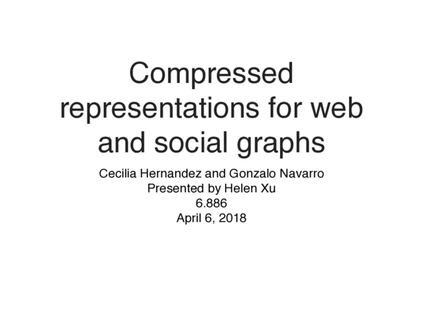 (PDF) Compressed representations for web and social graphs