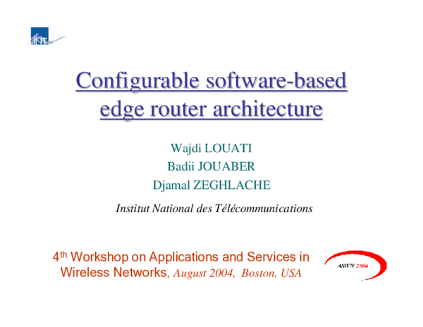 (PDF) Configurable software-based edge router architecture | Badii Jouaber - Academia.edu