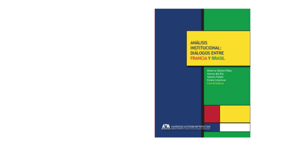 (PDF) Analisis institucional: diálogos entre Francia y Brasil | Roberto ...