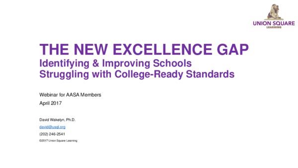 THE NEW EXCELLENCE GAP Identifying & Improving Schools Struggling with ...