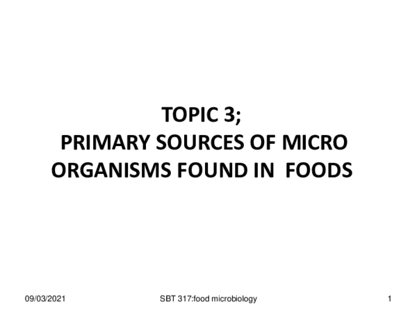 (PDF) TOPIC 3; PRIMARY SOURCES OF MICRO ORGANISMS FOUND IN FOODS