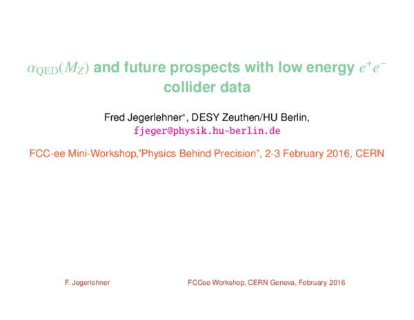 (PDF) $\alpha_{QED}(M_{Z})$ and future prospects with low energy $e ...