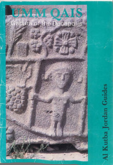(PDF) Umm Qais - Gadara of the Decapolis. A brief Guide to the Antiquities.