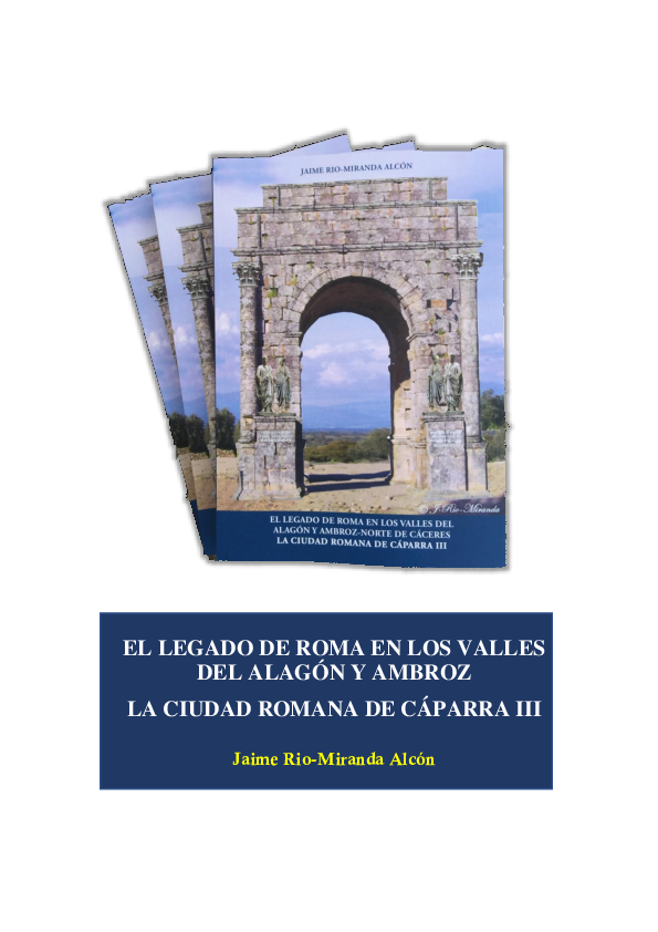 (PDF) EL LEGADO DE ROMA EN LOS VALLES DEL ALAGÓN Y AMBROZ. LA CIUDAD ...