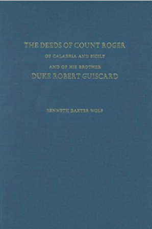 (PDF) The Deeds of Count Roger of Calabria and Sicily and of His ...