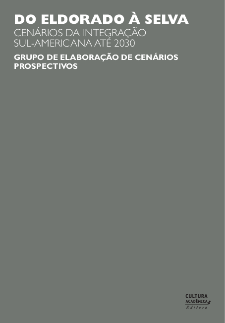 (PDF) Do Eldorado à Selva: Cenários da Integração Sul-Americana até ...
