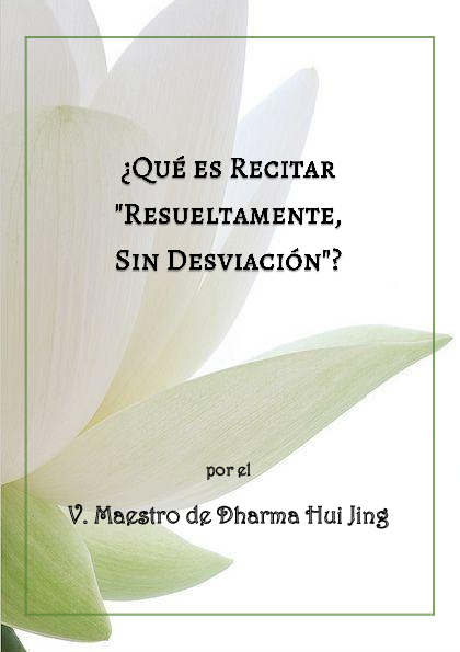 (PDF) Recitar Resueltamente, Sin Desviación - V. Maestro Hui Jing