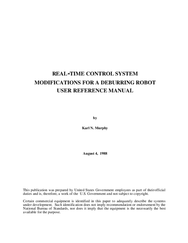 Real Time Control System Modifications For A Deburring Robot User Reference Manual
