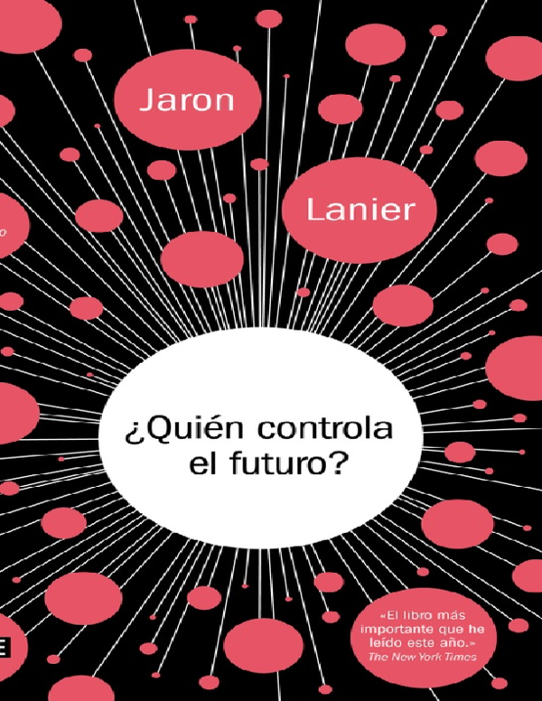 (PDF) Quién Controla el Futuro Jaron Lanier